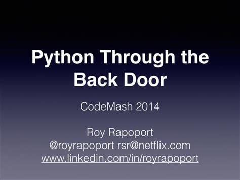 Python Through The Back Door Netflix Presentation At Codemash 2014 Pdf