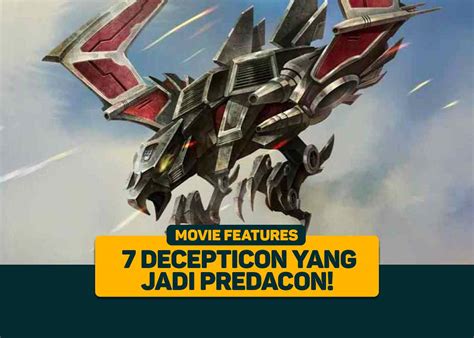 Transformers 7 Decepticon Yang Jadi Predacon Greenscene