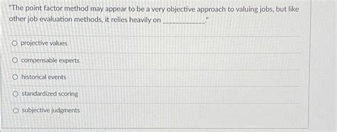 Solved The Point Factor Method May Appear To Be A Very