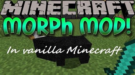 Morph Mod In Vanilla Minecraft Smooth Moving Minecraft Map
