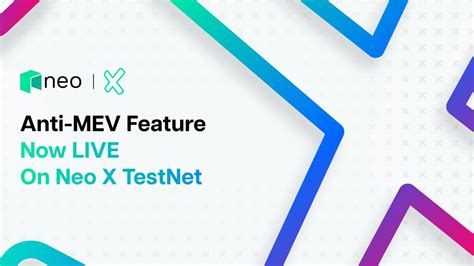 Anti Mev Feature Now Live On Neo X Testnet Neo Smart Economy