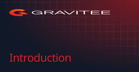 Introduction Gravitee Documentation