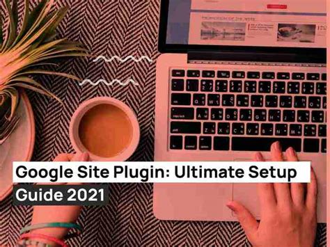 Google Site Plugin Ultimate Setup Guide UPQODE