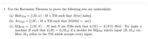 Solved 1 Use The Recursion Theorem To Prove The Following