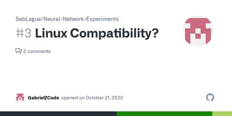 Linux Compatibility · Issue 3 · Seblagueneural Network Experiments · Github