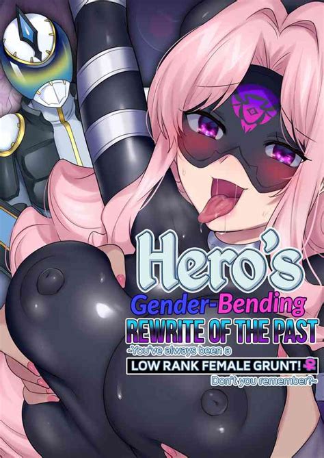 Hero Ts Kako Kaihen The Hero Got His Past Rewritten And Turned Into A Woman Nhentai Hentai