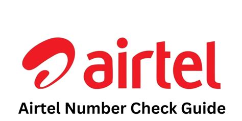 Airtel Sim Mobile Number Airtel Number Check Guide