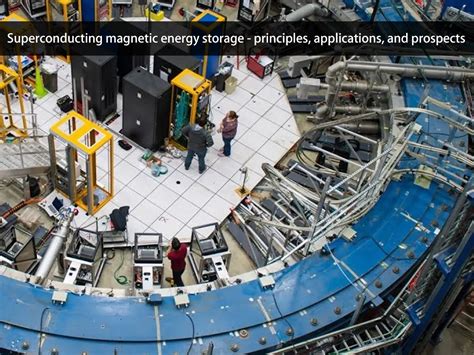 Superconducting Magnetic Energy Storage Principles Applications And