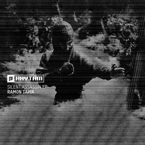 Ramon Tapia Silent Assassin Ep Planet Rhythm Music And Downloads On Beatport