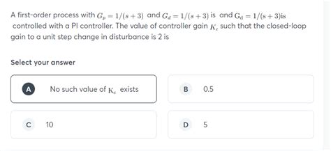 Solved A First Order Process With G 18 3 And Ga1s