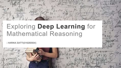 exploring deep learning for mathematical reasoning pptx