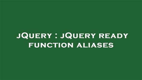 Jquery Jquery Ready Function Aliases Youtube