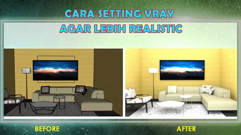 Cara Setting V Ray Agar Lebih Realistic YouTube