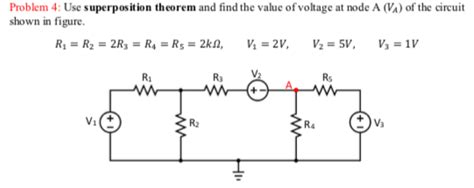 Solved Problem Use Superposition Theorem And Find The Chegg