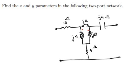 Solved Find The Z And Y Parameters In The Following Two Port Chegg