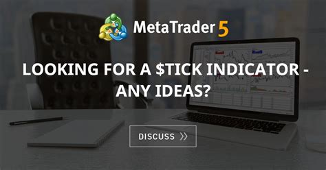Looking For A Tick Indicator Any Ideas Stocks Trading Technical