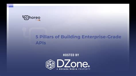 Pillars Of Building Enterprise Grade APIs Dzone Whitepaper