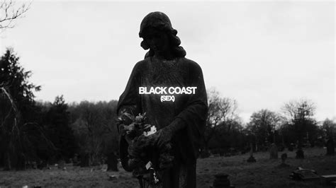 Black Coast Sex Official Visualiser Youtube