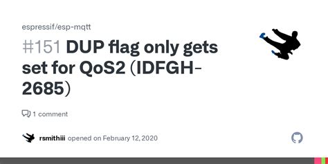 DUP Flag Only Gets Set For QoS2 IDFGH 2685 Issue 151 Espressif
