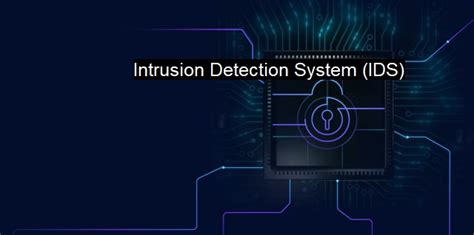 What Is Intrusion Detection System IDS Secure Your System