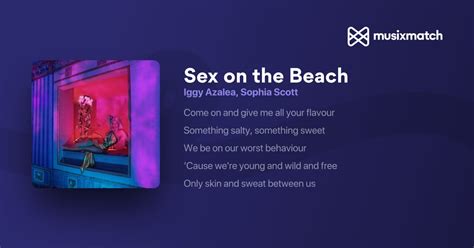 Letra De Iggy Azalea Sophia Scott Sex On The Beach Musixmatch