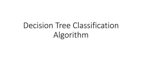 Decision Tree Classification Algorithmpptx