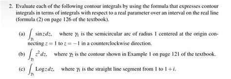 solved 2 evaluate each of the following contour integrals