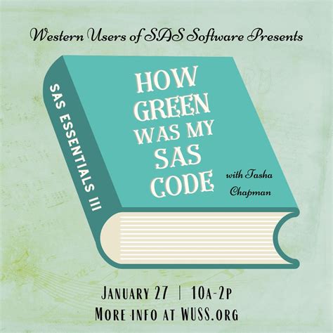 Western Users Of Sas Software Wuss On Linkedin Sas Essentials Iii Will Take Your Coding