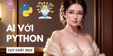Khóa học ai trí tuệ nhân tạo Lập trình AI bằng python Tekmonk