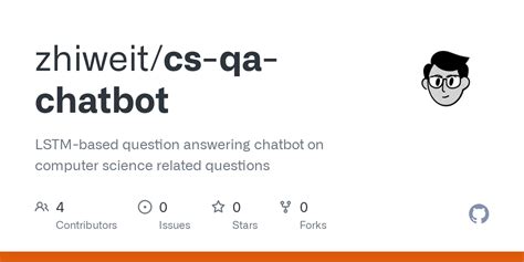 Github Zhiweitcs Qa Chatbot Lstm Based Question Answering Chatbot On Computer Science