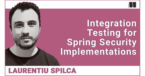 Integration Testing For Spring Security Implementations Video