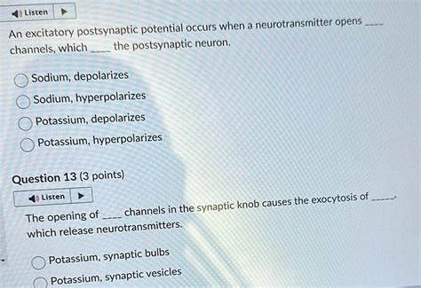 [answered] Listen An Excitatory Postsynaptic Potential Occurs When A Kunduz