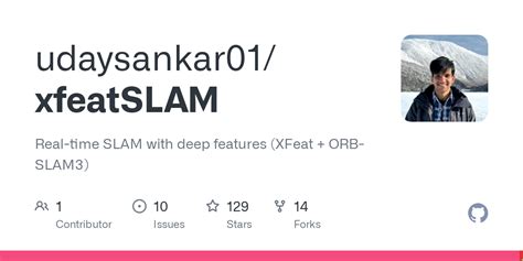 Github Udaysankar Xfeatslam Real Time Slam With Deep Features Xfeat Orb Slam