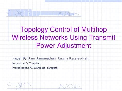 Ppt Topology Control Of Multihop Wireless Networks Using Transmit
