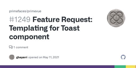 feature request templating for toast component · issue 1249
