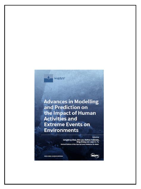 Advances In Modelling And Prediction On The Impact Of Human Activities
