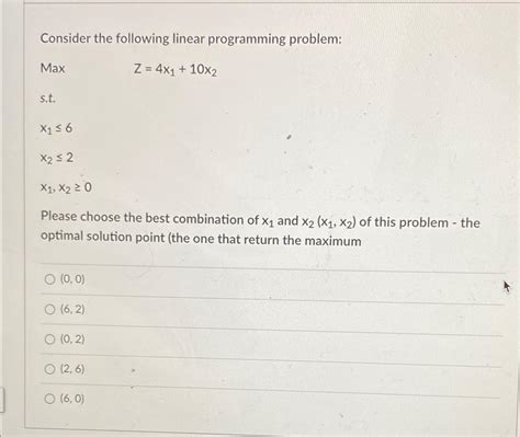 Solved Consider The Following Linear Programming Problem