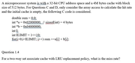 Solved A Microprocessor System Is With A 32 Bit Cpu Address