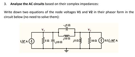 Solved Analyse The AC Circuits Based On Their Complex Chegg