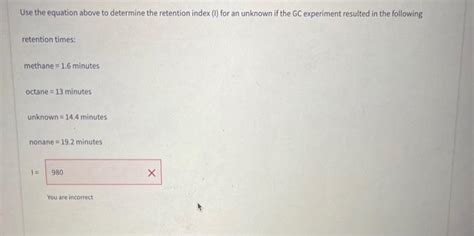Solved Use The Equation Above To Determine The Retention