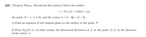Solved Q Tangent Planes Directional Derivatives Given Chegg