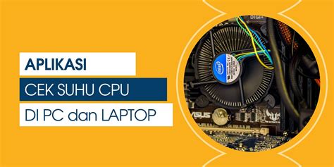 9 Aplikasi Cek Suhu CPU Di PC Dan Laptop Nbcdns BELAJAR IT ONLINE