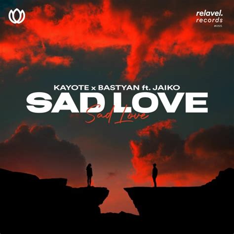 Stream Kayote X Bastyan Sad Love Feat Jaiko By Kayote Listen Online For Free On Soundcloud
