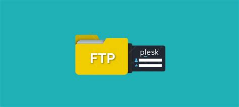 How To Add An FTP Account In Plesk BodHOST Knowledge Base