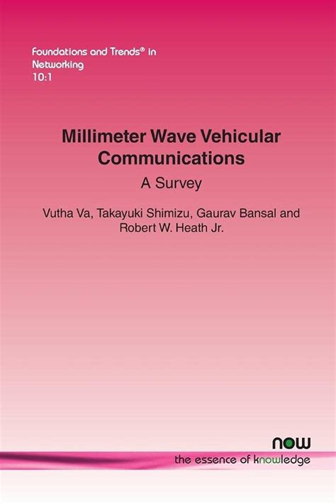 Buy Millimeter Wave Vehicular Communications A Survey 29 Foundations And Trends® In
