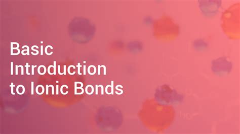 Basic Introduction To Ionic Bonds In Hindi Chemistry And Physics Video Lectures