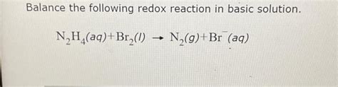 Solved Balance The Following Redox Reaction In Basic Chegg Com