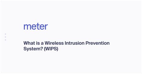 What Is A Wireless Intrusion Prevention System Wips