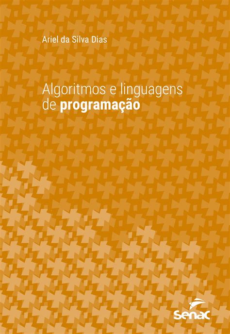 Algoritmos E Linguagens De Programação Ebook By Ariel Da Silva Dias