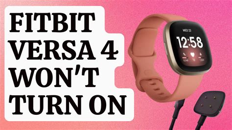 How To Fix Fitbit Versa 4 Wont Turn On